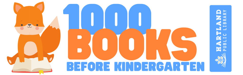1000 Books Before Kindergarten - Hartland Public Library